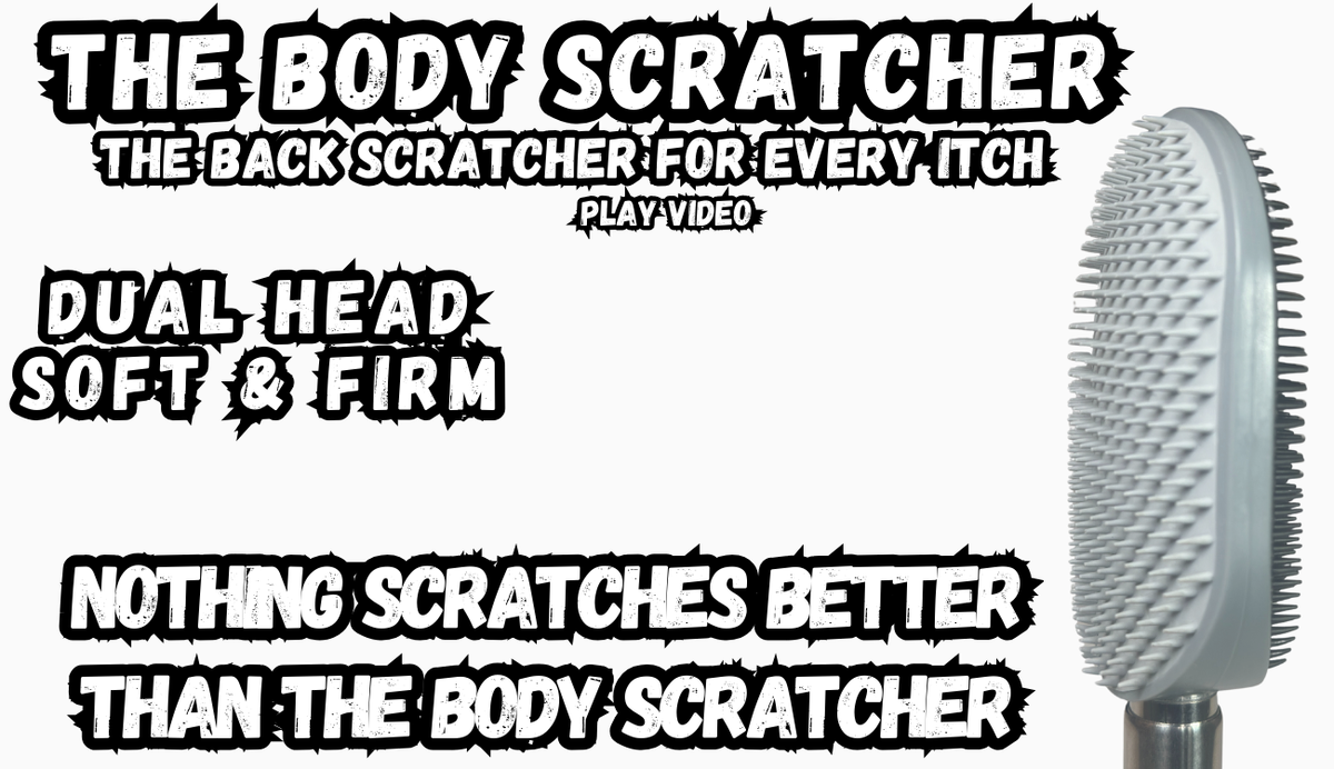 The Body Scratcher